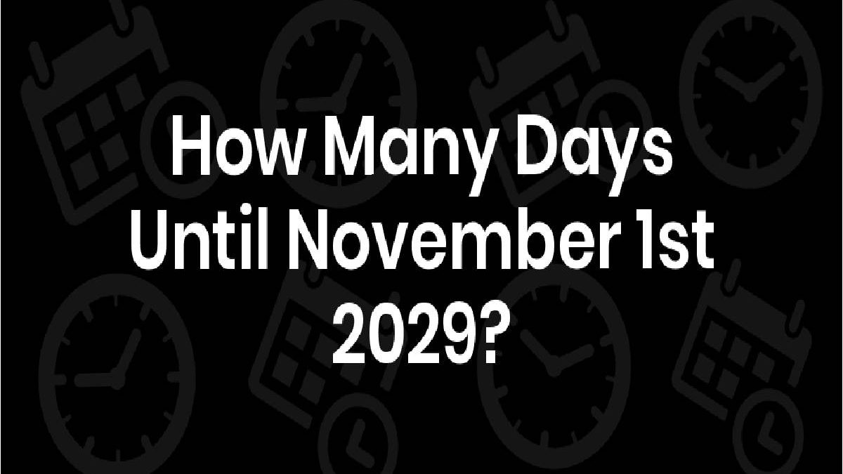 How Many Days Till November 1 
